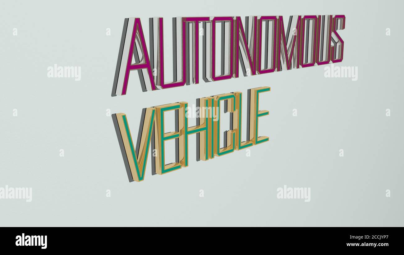 autonomous vehicle text on the wall, 3D illustration Stock Photo - Alamy
