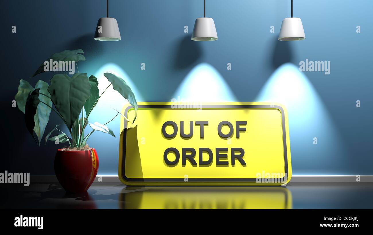 Yellow sign OUT OF ORDER at blue wall - 3D rendering illustration Stock ...