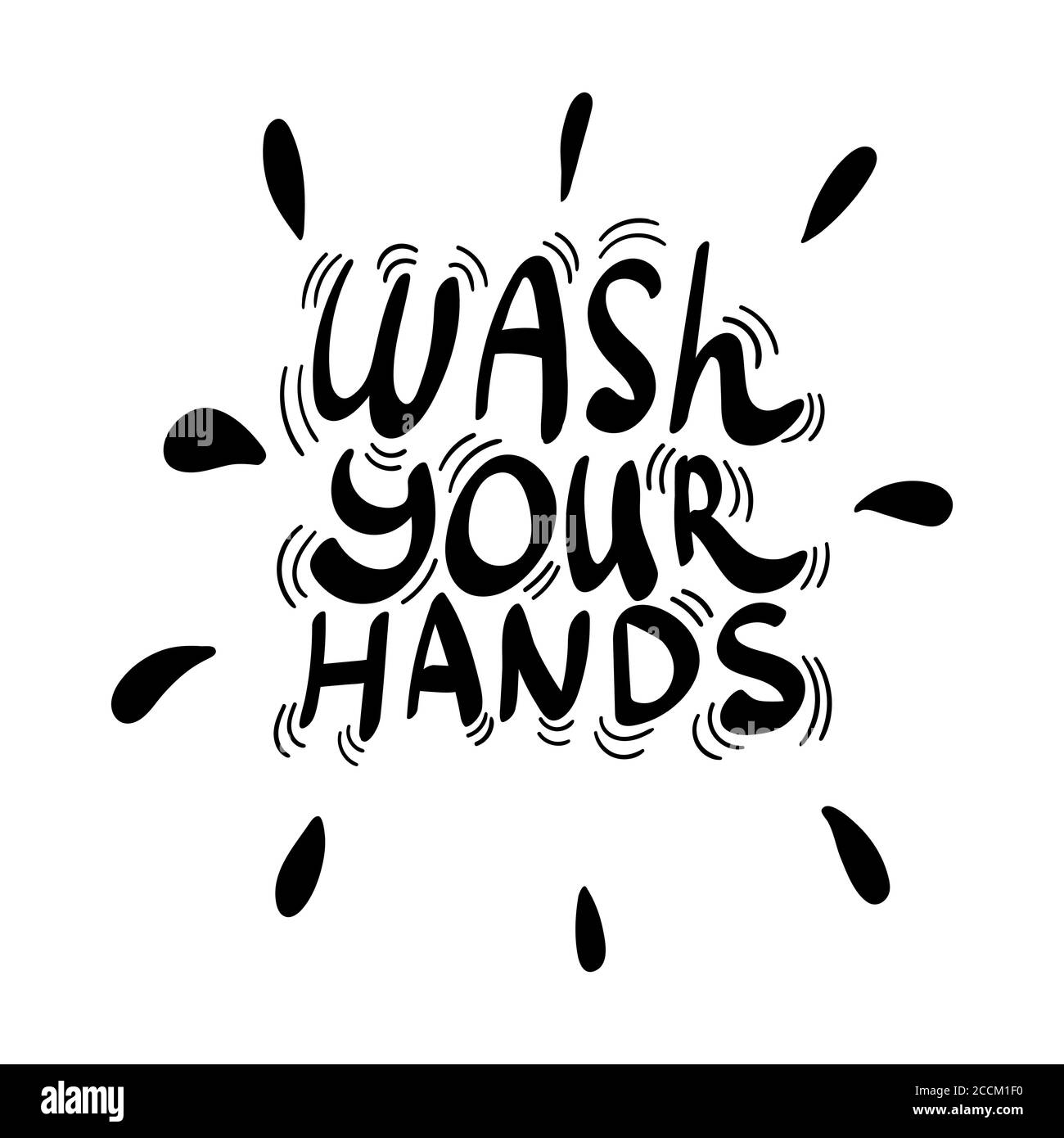 Wash your hands lettering with splashes. Vector illustration Stock ...