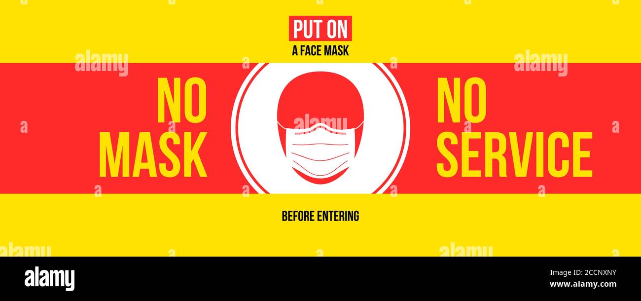 No mask no services. Warning sign with face icon. Put on a face mask ...