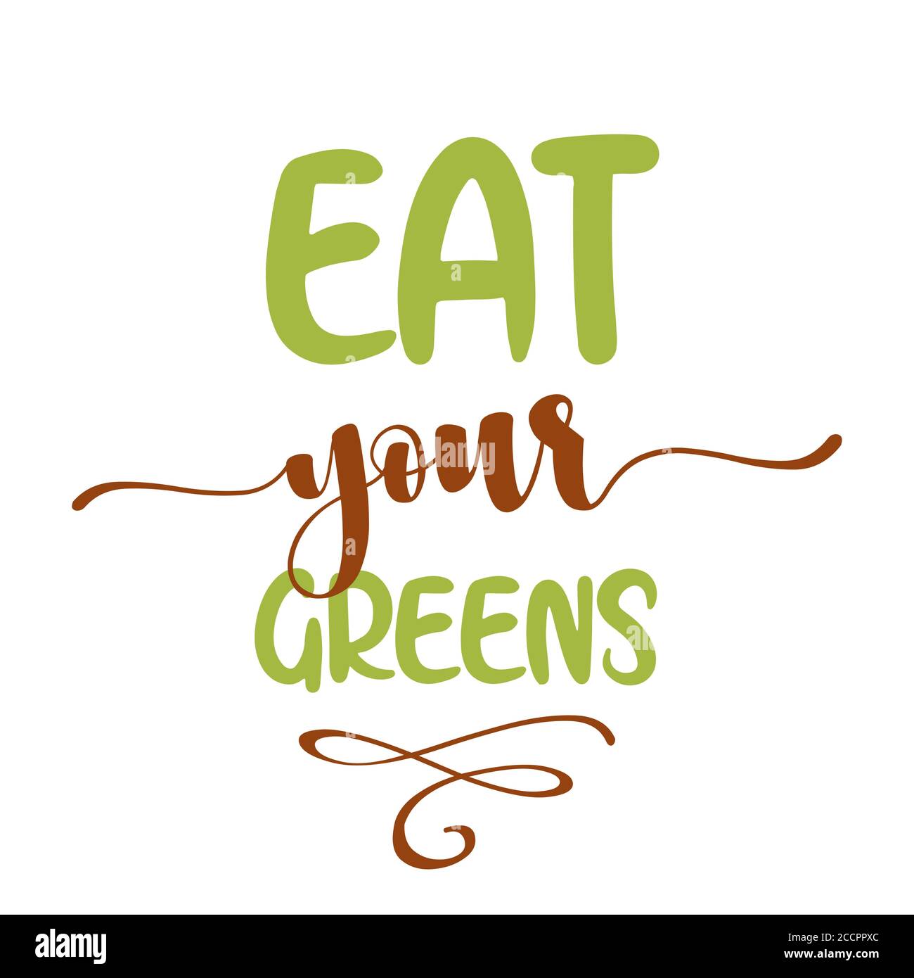 Eat your Greens - Handwritten healthy quote. Fruit color poster. Good ...