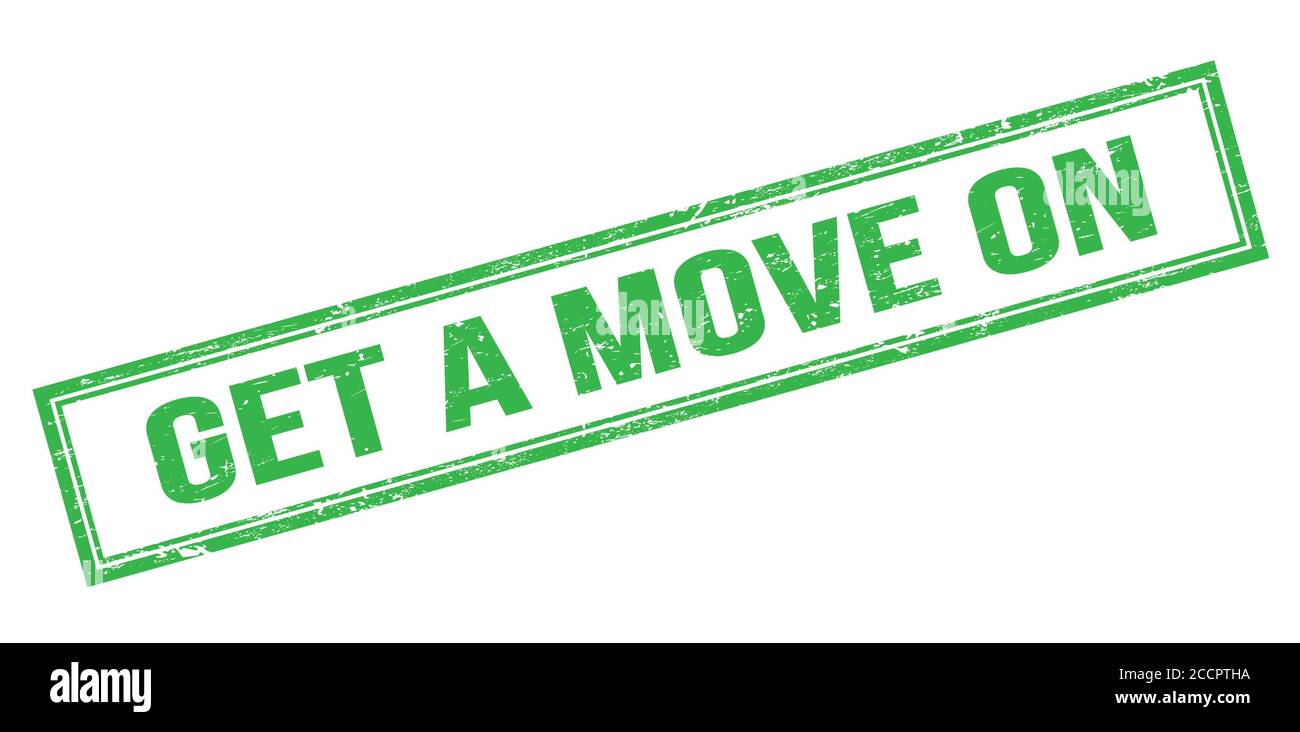 Get a move on stamp hi-res stock photography and images - Alamy
