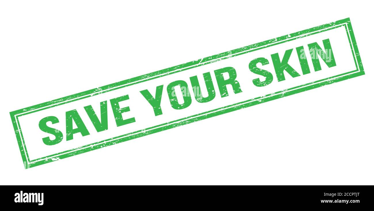 Save my skin hi-res stock photography and images - Alamy