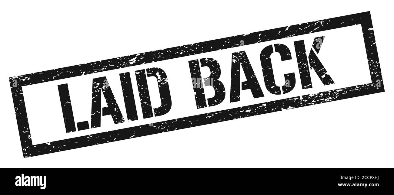 So laid back Black and White Stock Photos & Images - Alamy