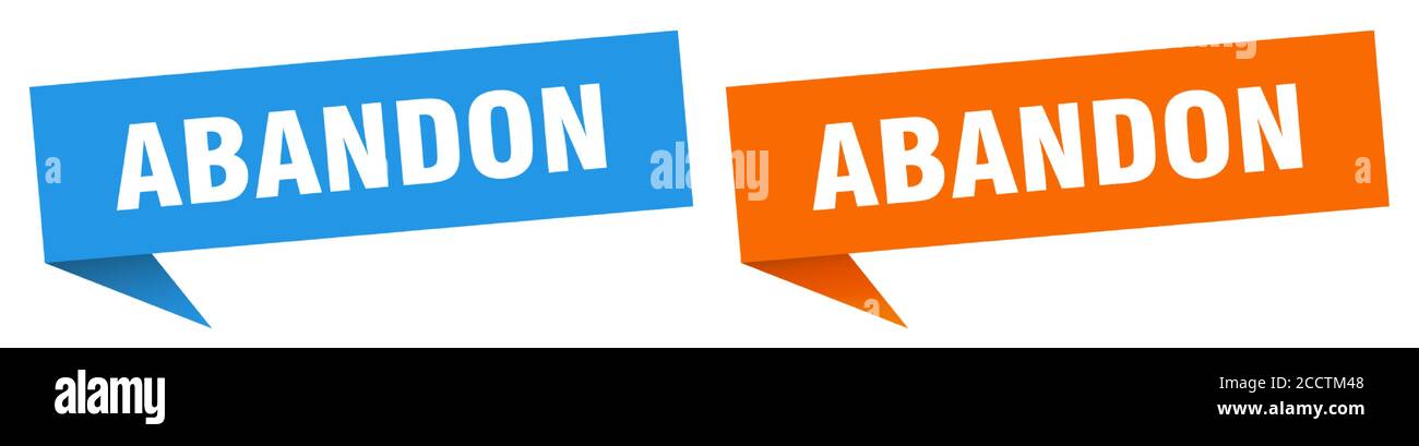 abandon banner sign. abandon speech bubble label set Stock Vector Image ...