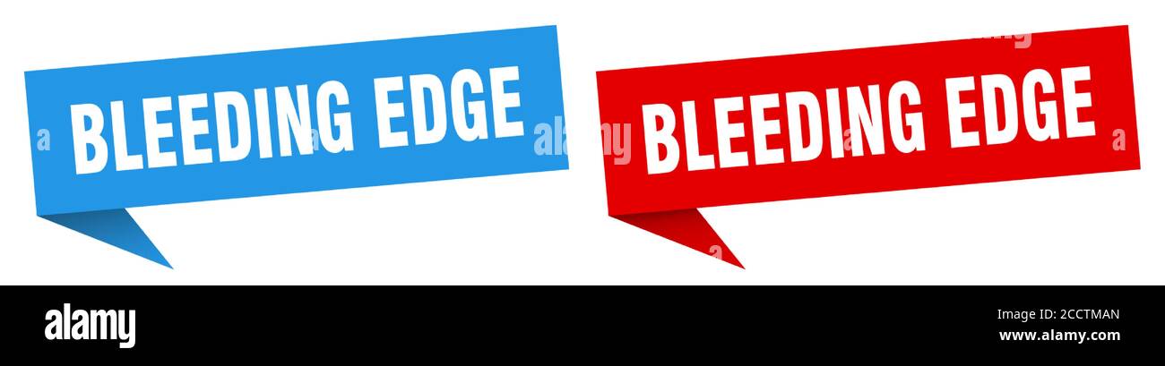 bleeding edge banner sign. bleeding edge speech bubble label set Stock ...