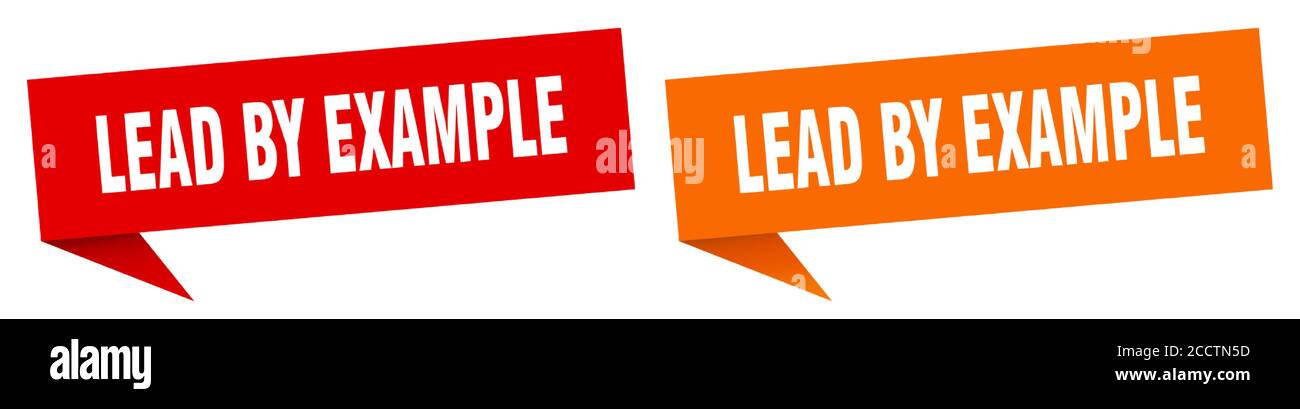 lead by example banner sign. lead by example speech bubble label set ...