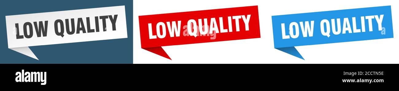 low quality banner sign. low quality speech bubble label set Stock ...