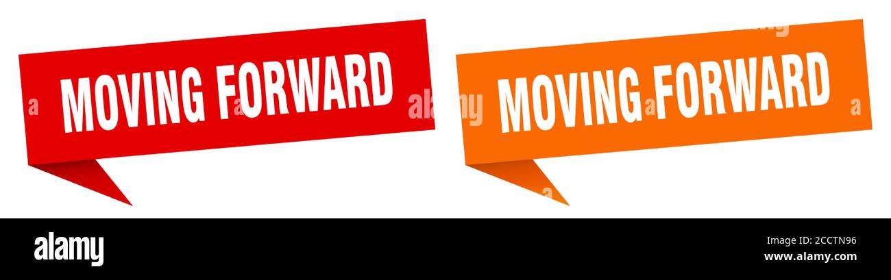 moving forward banner sign. moving forward speech bubble label set ...