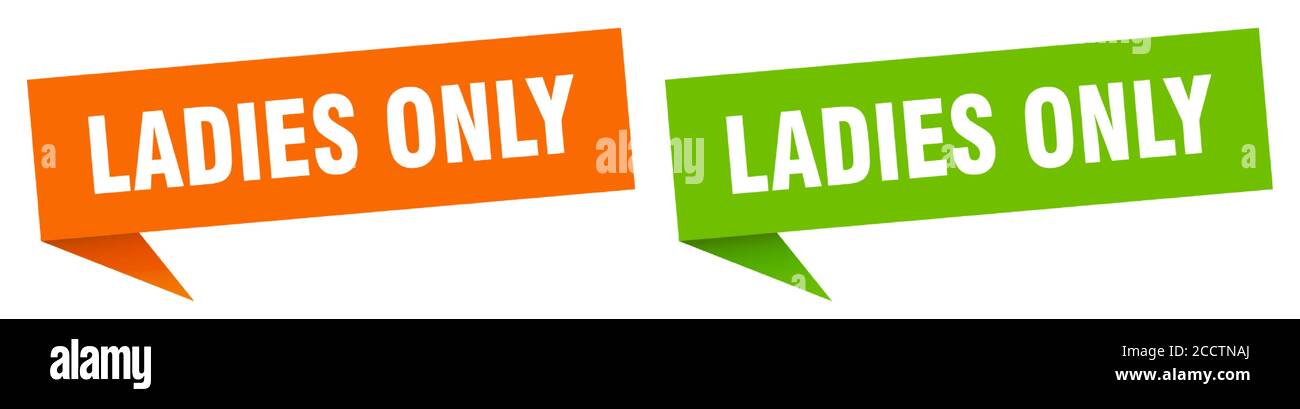 ladies only banner sign. ladies only speech bubble label set Stock ...