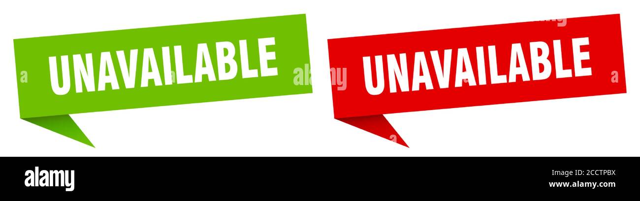 unavailable banner sign. unavailable speech bubble label set Stock ...