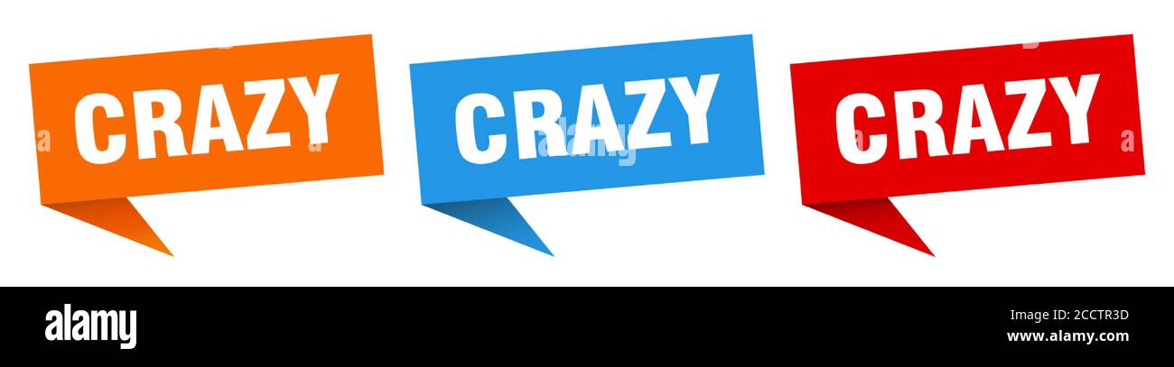 crazy banner sign. crazy speech bubble label set Stock Vector Image ...