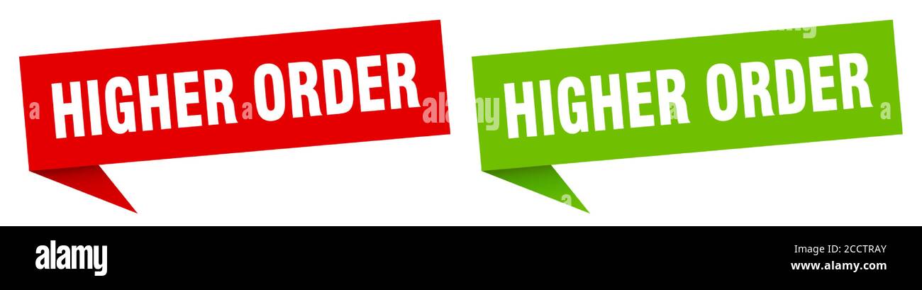higher order banner sign. higher order speech bubble label set Stock ...
