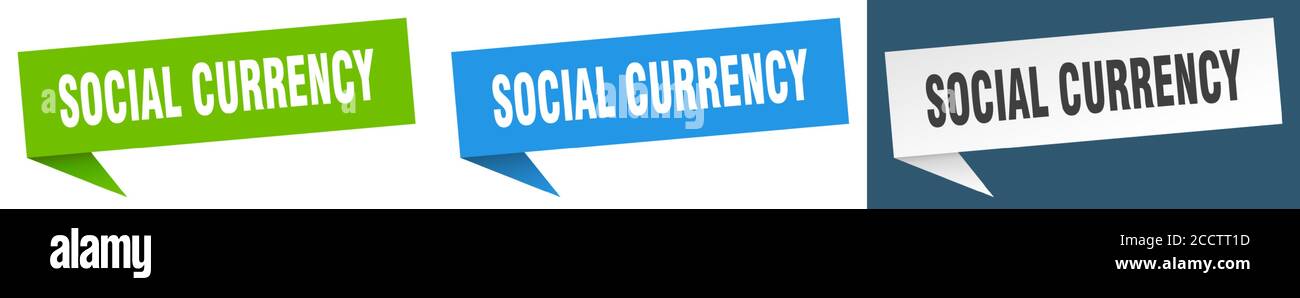 social currency banner sign. social currency speech bubble label set ...