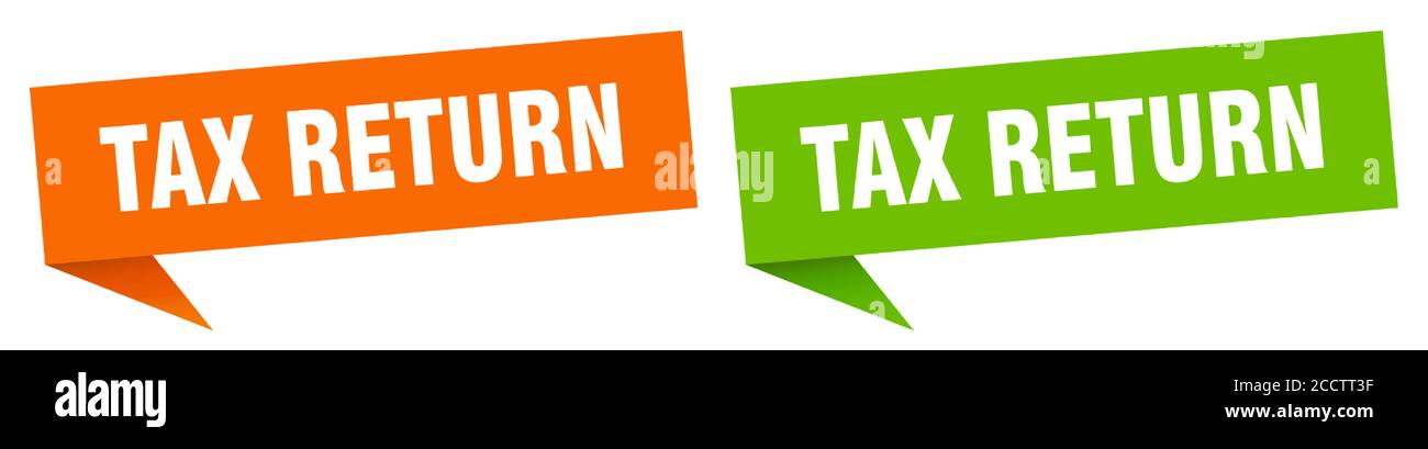 tax return banner sign. tax return speech bubble label set Stock Vector ...