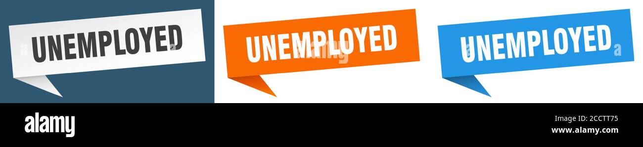 unemployed banner sign. unemployed speech bubble label set Stock Vector ...