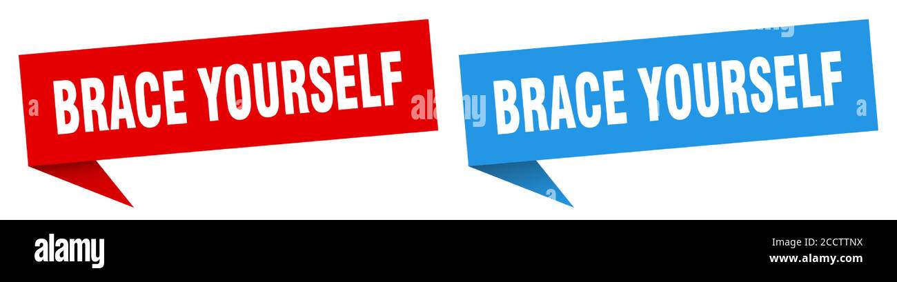brace yourself banner sign. brace yourself speech bubble label set ...