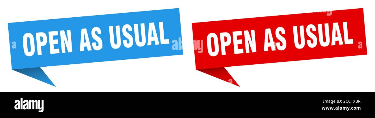 open as usual banner sign. open as usual speech bubble label set Stock ...