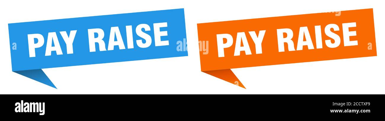 pay raise banner sign. pay raise speech bubble label set Stock Vector ...
