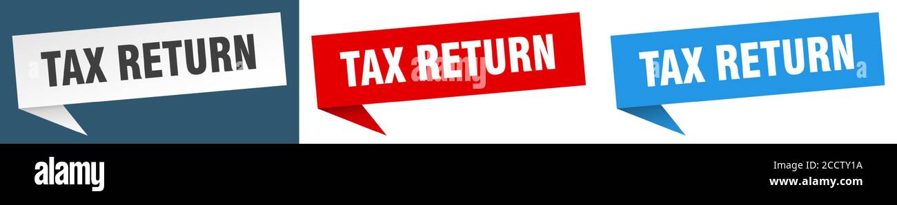 tax return banner sign. tax return speech bubble label set Stock Vector ...