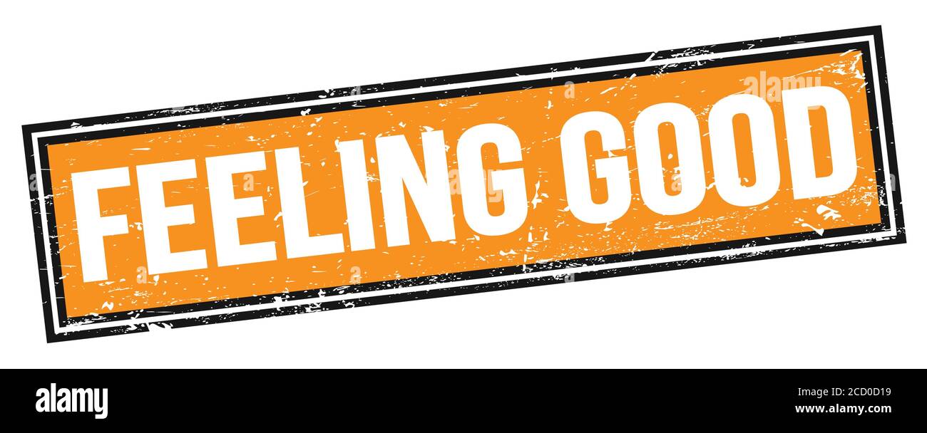 FEELING GOOD text on orange black grungy rectangle stamp sign Stock ...
