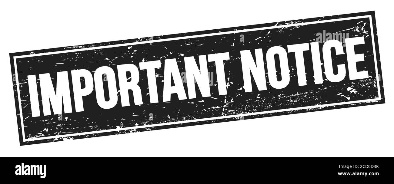 IMPORTANT NOTICE text on black grungy rectangle stamp sign Stock Photo ...