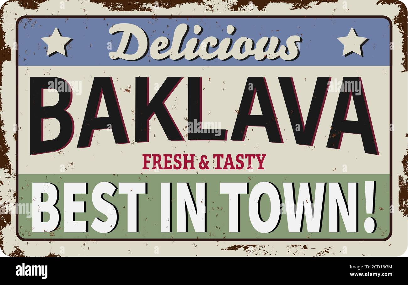 old rusted old grungy metal sign with text Baklava,vector illustration ...