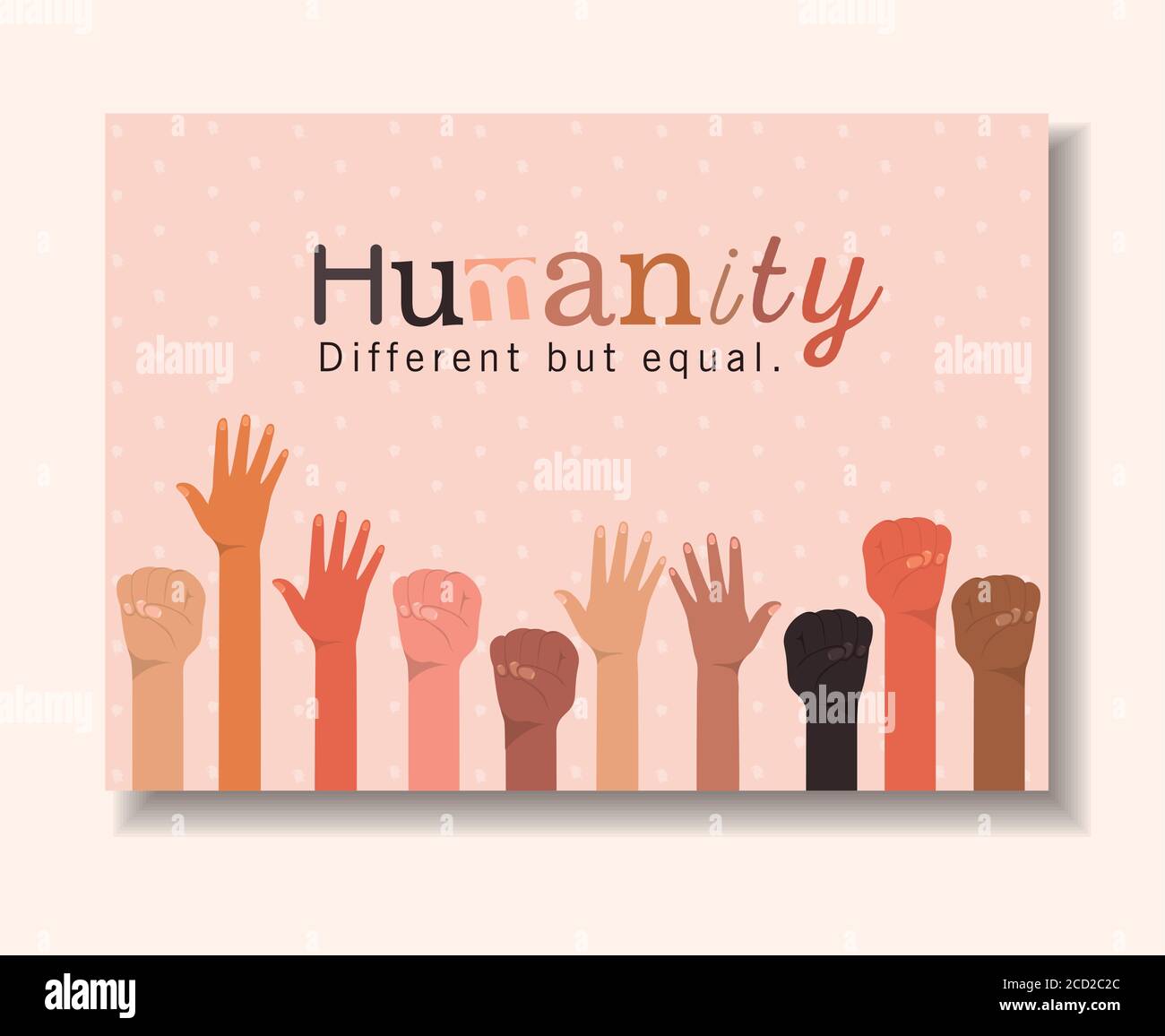 humanity different but equal and diversity hands up design, people ...