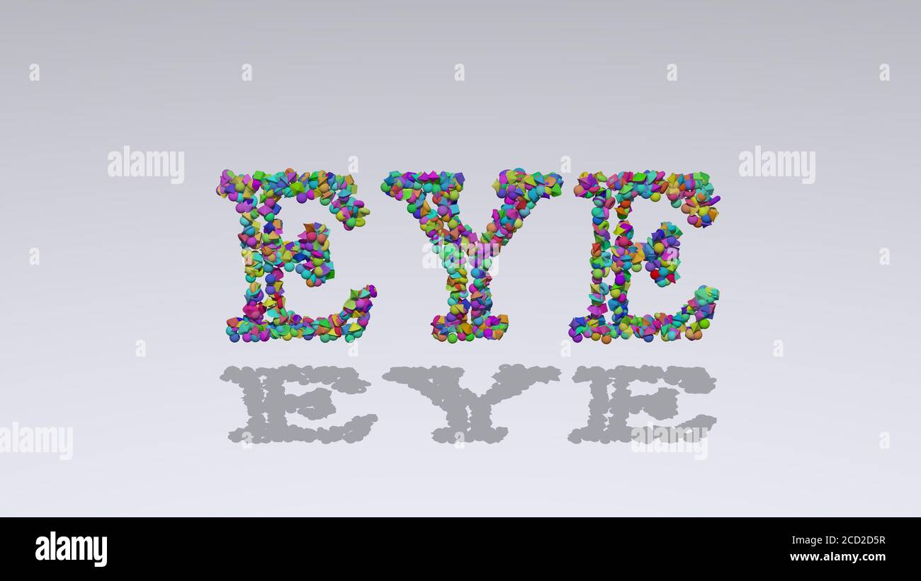 eye written in 3D illustration by colorful small objects casting shadow ...
