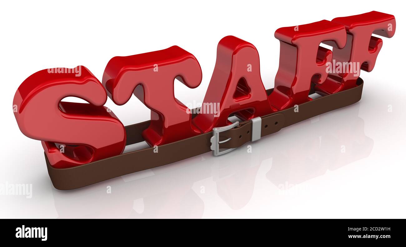 Staff reduction. Red word STAFF is tightened with a strap. Company ...