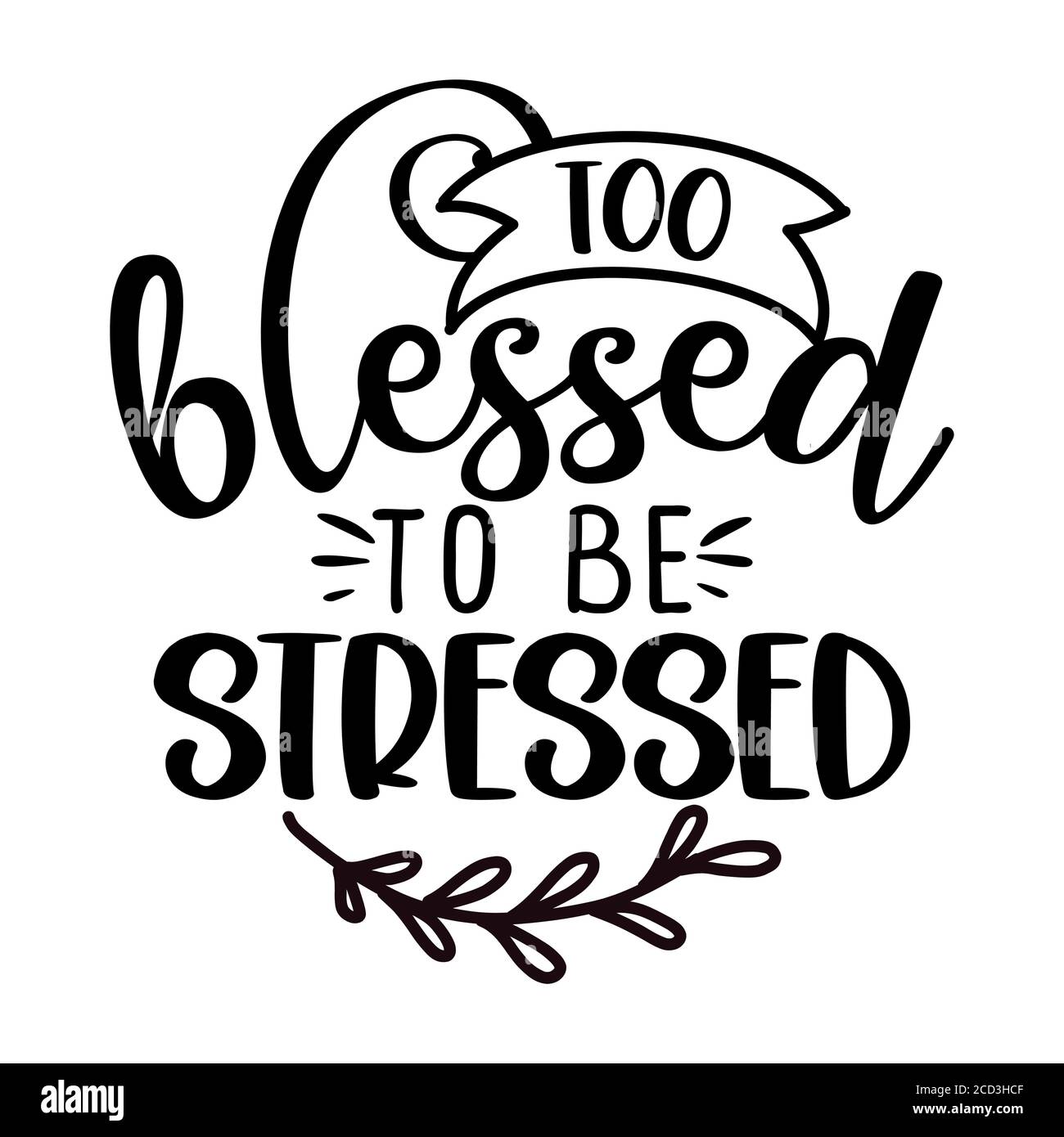 Too blessed to be stressed - Inspirational Thanksgiving or Christmas ...