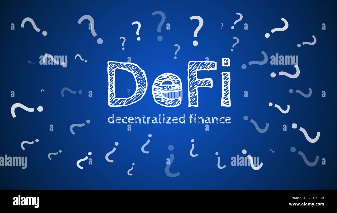 Defi - decentralized finance with question marks around text on blue ...