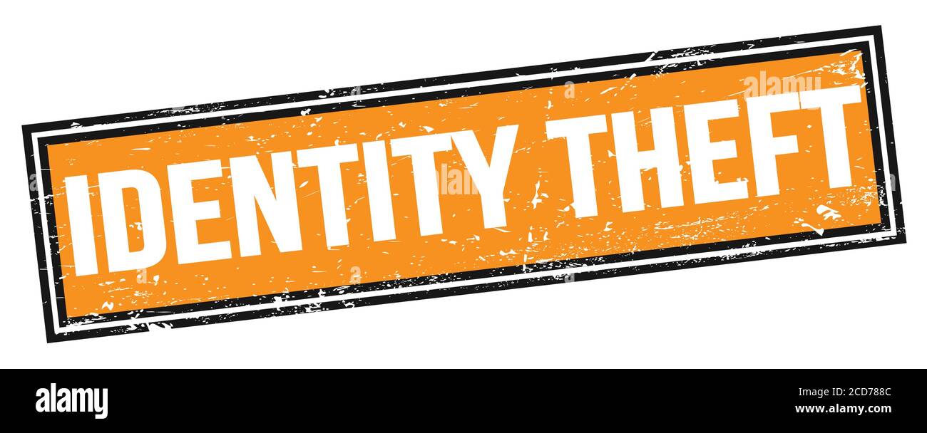 IDENTITY THEFT text on orange black grungy rectangle stamp sign Stock ...