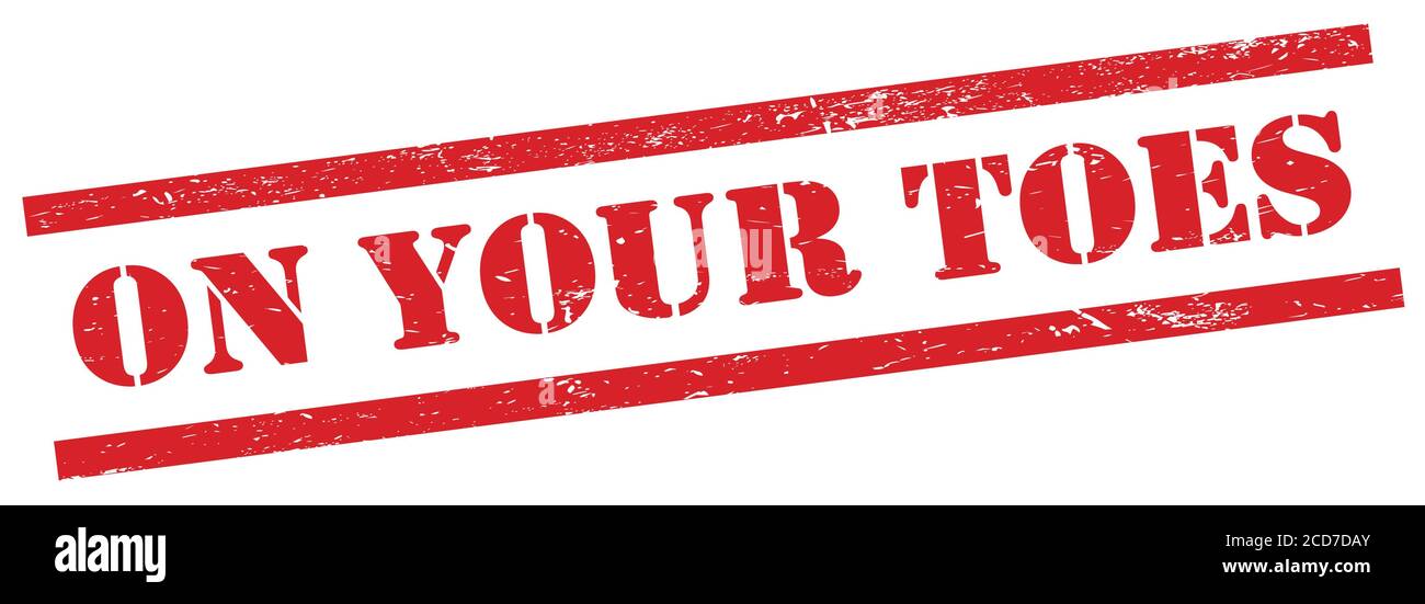 ON YOUR TOES text on red grungy rectangle stamp Stock Photo - Alamy