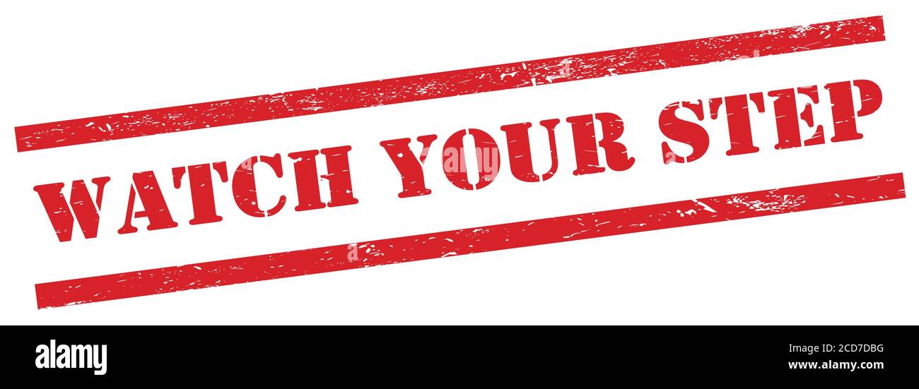 Watch your step stamp hi-res stock photography and images - Alamy