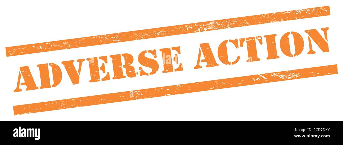 Adverse action stamp hi-res stock photography and images - Alamy
