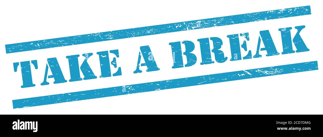 Take a break stamp hi-res stock photography and images - Alamy