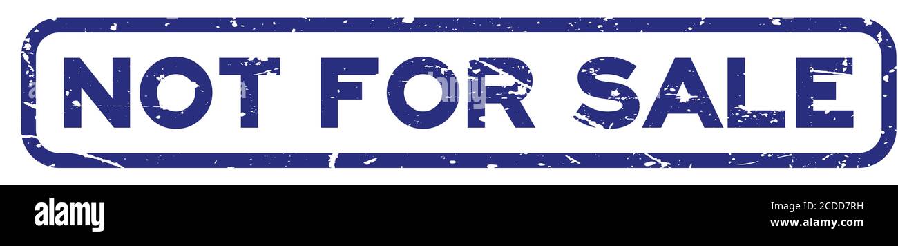 Grunge blue not for sale wording square rubber seal stamp on white ...