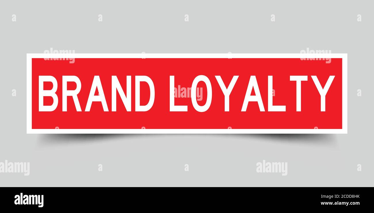 Square red color sticker with word brand loyalty on gray background ...