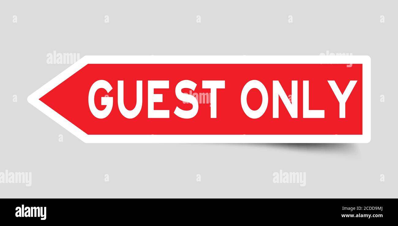 Arrow shape red color sticker in word guest only on gray background ...