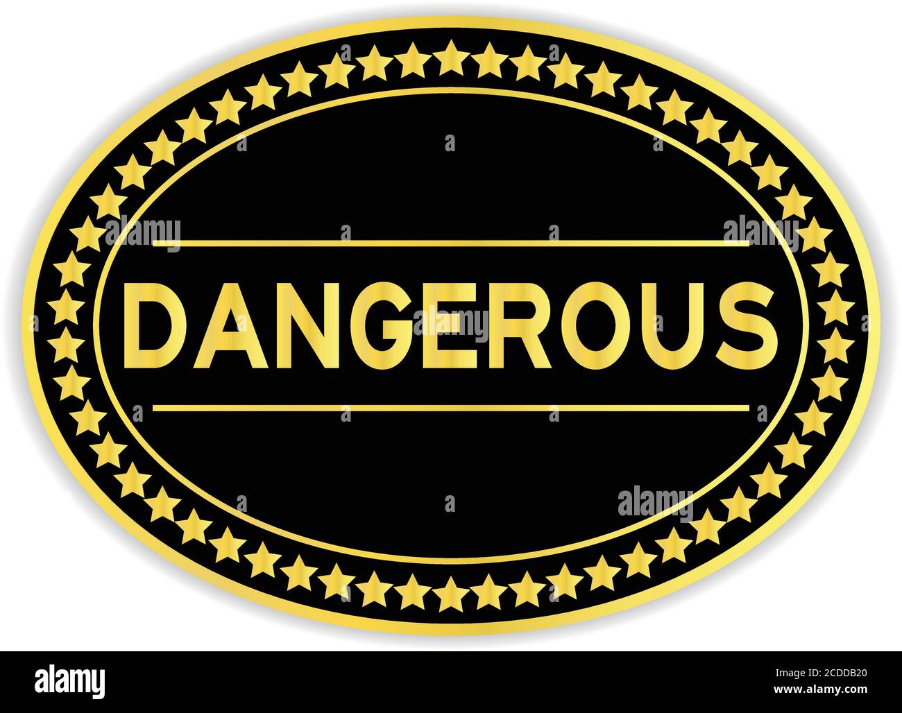 Black and gold color oval sticker in word dangerous on white background ...