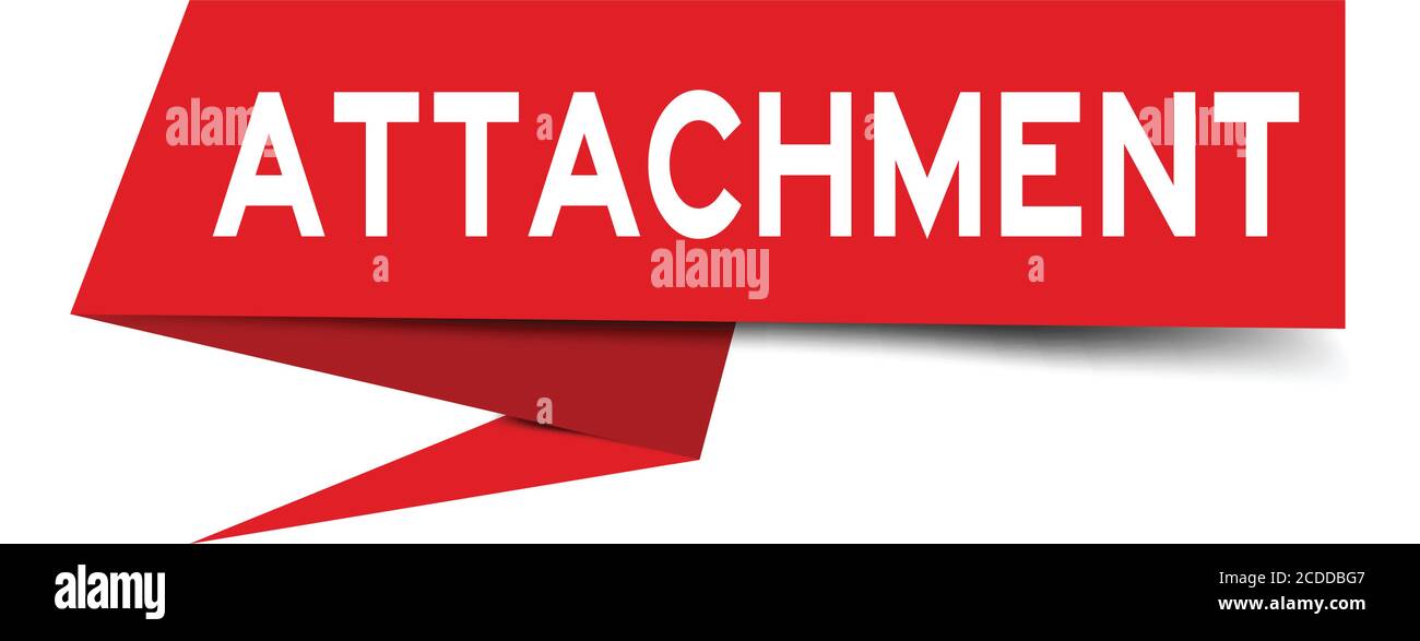 Red paper speech banner with word attachment on white background ...