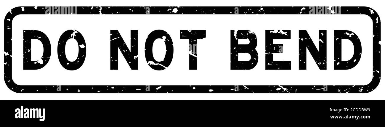 Grunge black do not bend word square rubber seal stamp on white ...
