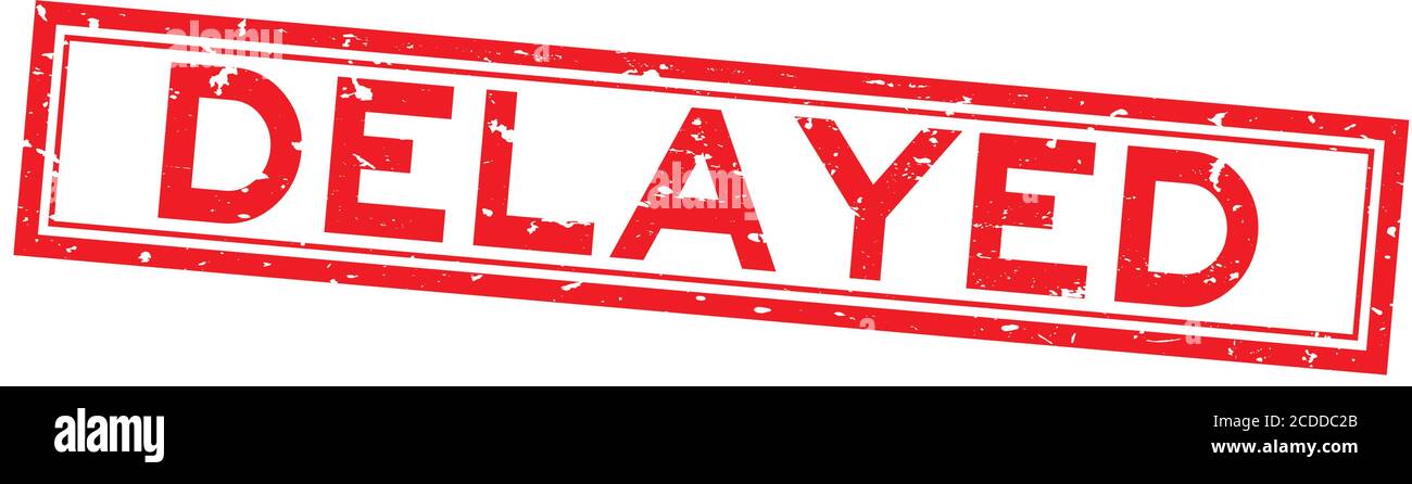 Grunge red delayed word square rubber seal stamp on white background ...