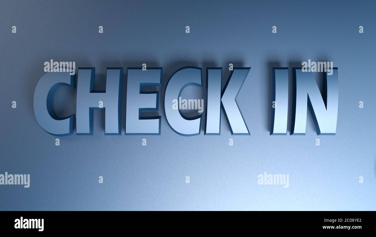 CHECK IN blue write on blue shiny background - 3D rendering ...