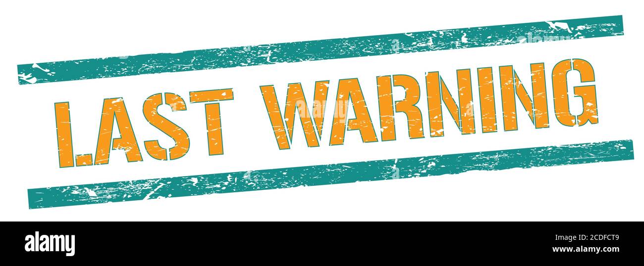 LAST WARNING text on blue orange grungy lines stamp sign Stock Photo ...