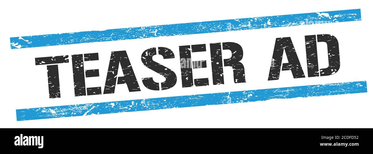 TEASER AD text on black blue grungy lines stamp sign Stock Photo - Alamy