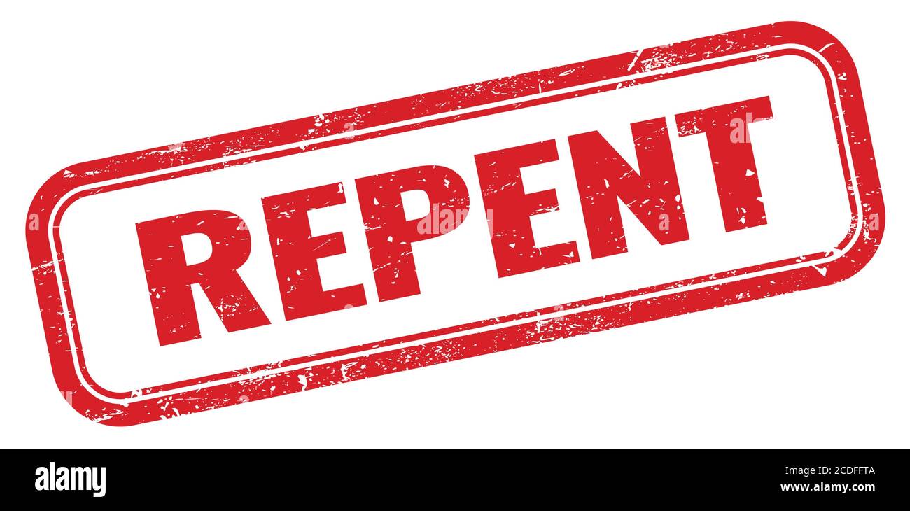 Repent sign hi-res stock photography and images - Alamy