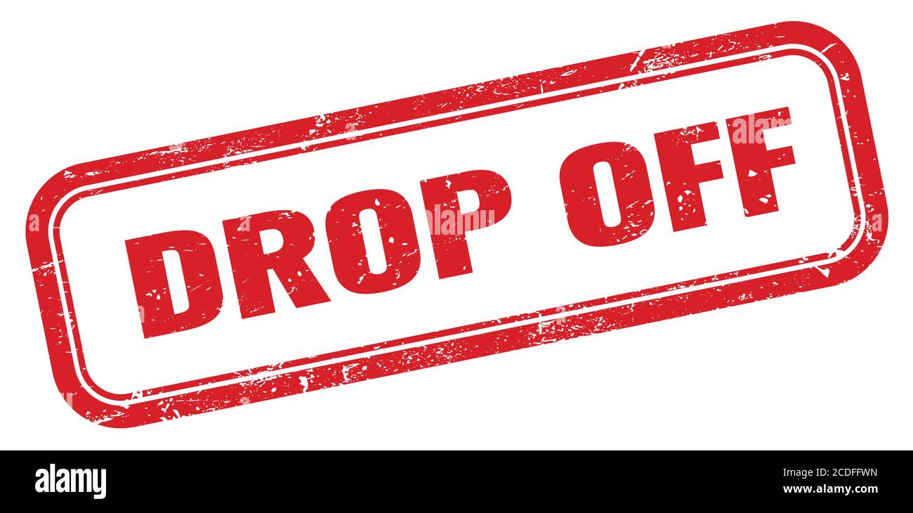 DROP OFF red grungy rectangle stamp sign Stock Photo - Alamy