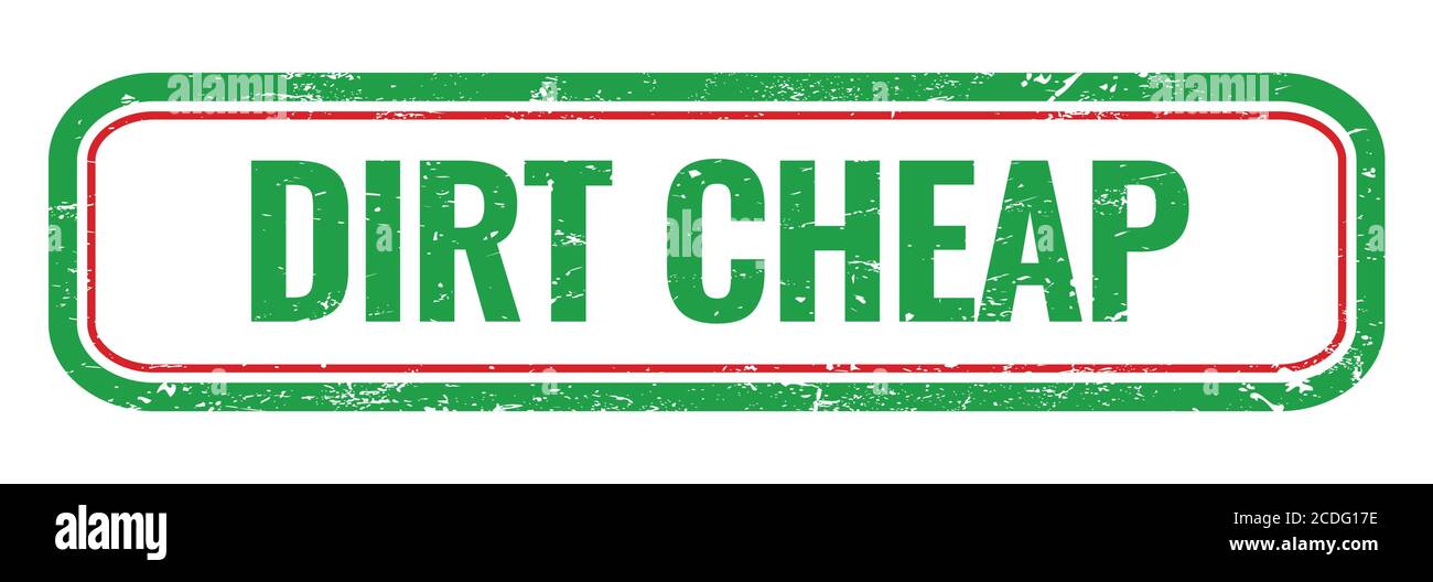 DIRT CHEAP green grungy rectangle stamp sign Stock Photo - Alamy